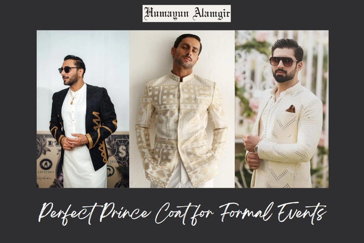 How to Choose the Perfect Prince Coat for Formal Events – Humayunalamgir
