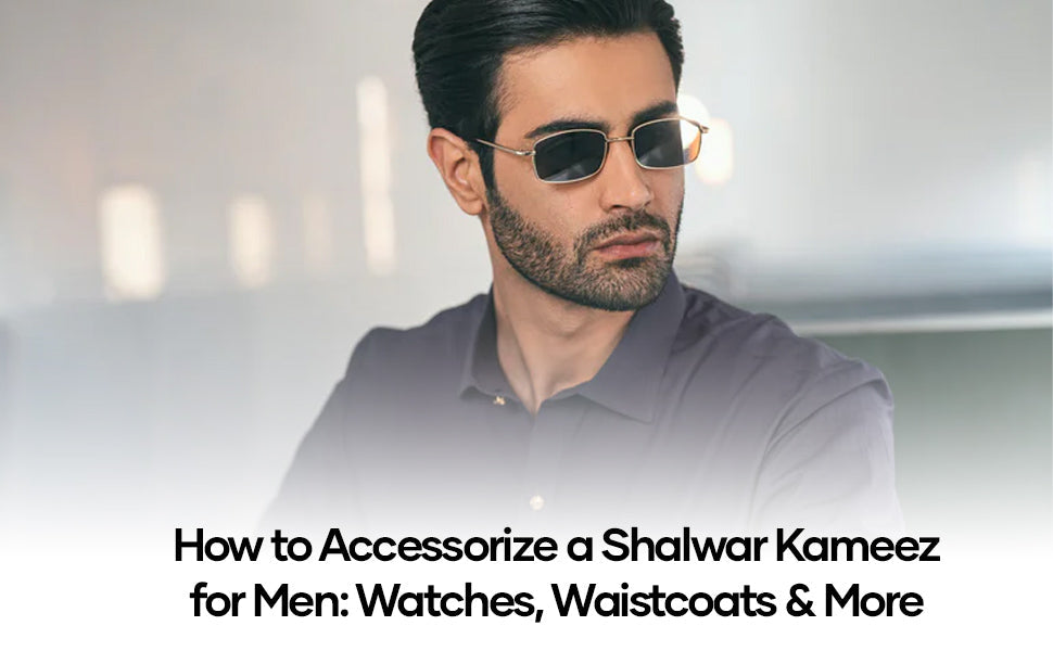 How to Accessorize a Shalwar Kameez for Men: Watches, Waistcoats & Mor ...